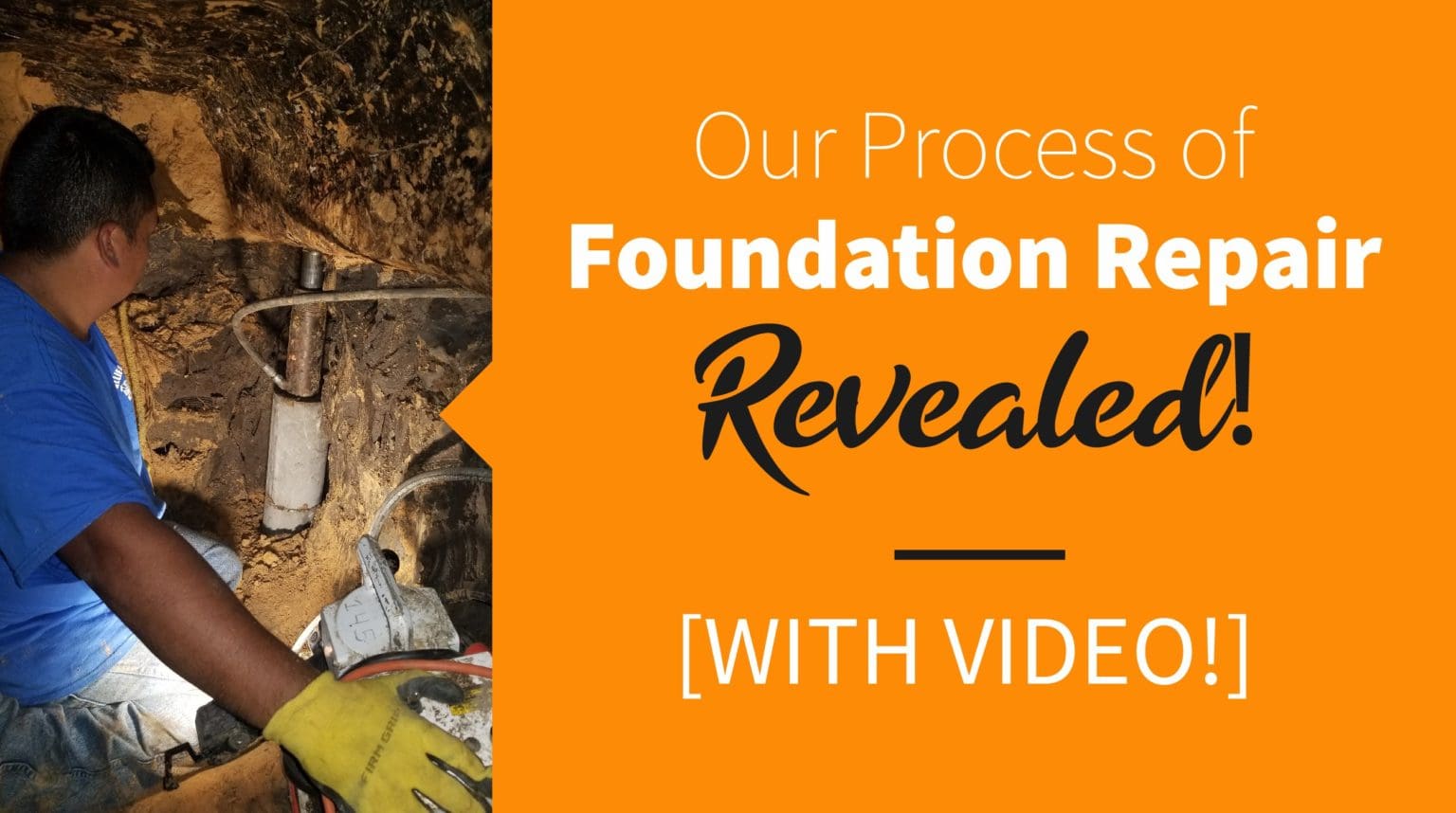 Our Process of Foundation Repair REVEALED! [With Video] | Houston ...