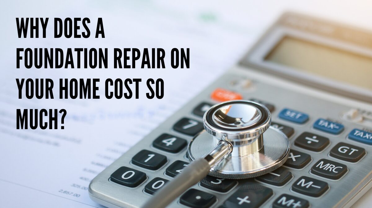 Why Does a Foundation Repair On Your Home Cost So Much? | Houston ...